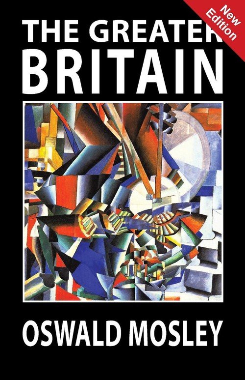 The Greater Britain - Oswald Mosley | Książka w Empik