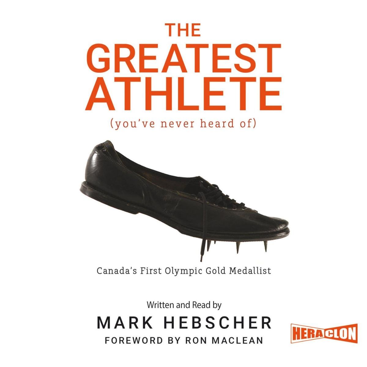 The Greatest Athlete (You've Never Heard Of). Canada's First Olympic ...