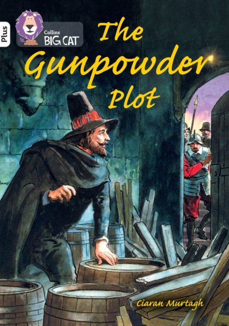 The Gunpowder Plot: Band 10+White Plus - Ciaran Murtagh | Książka w Empik