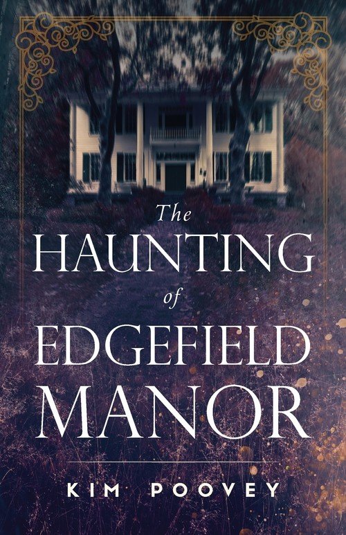 The Haunting of Edgefield Manor - Kim Poovey | Książka w Empik