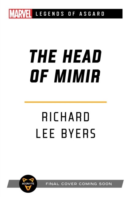 The Head of Mimir: A Marvel Legends of Asgard Novel - Richard Lee Byers ...