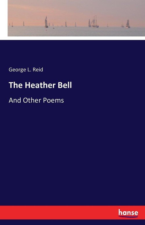 The Heather Bell - L. Reid George | Książka w Empik