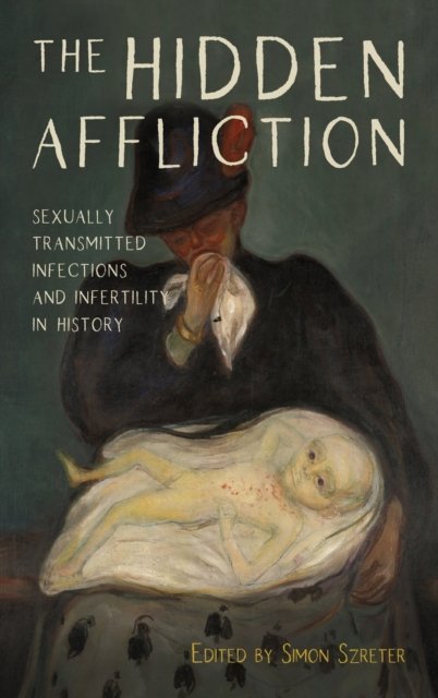 The Hidden Affliction - Sexually Transmitted Infections and Infertility ...
