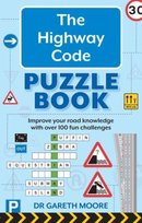 The Highway Code Puzzle Book: Improve your road knowledge with over 100 ...