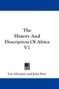 The History And Description Of Africa V1 - Africanus Leo | Książka w Empik