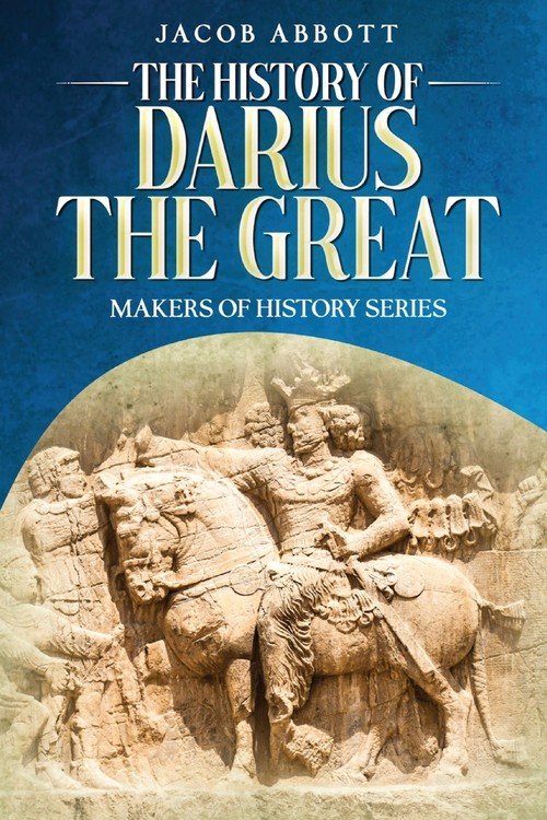 The History of Darius the Great - W opisie | Książka w Empik