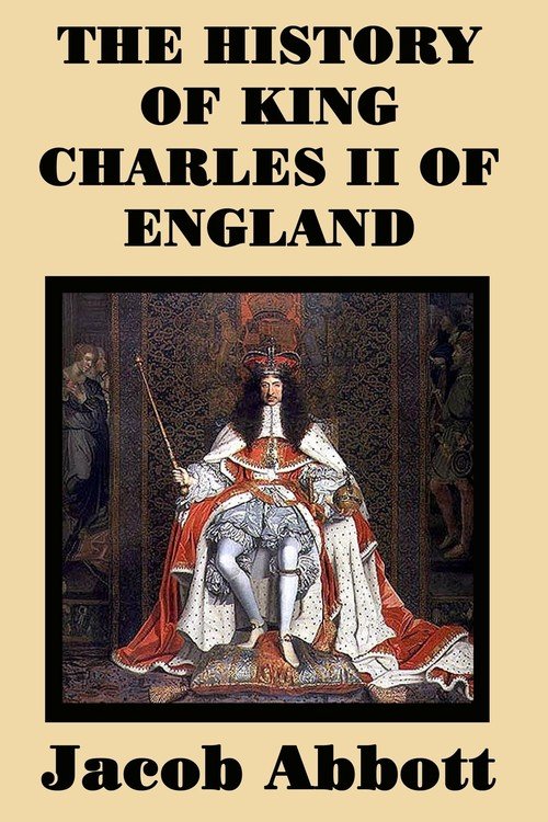 The History of King Charles II of England - Abbott Jacob | Książka w Empik