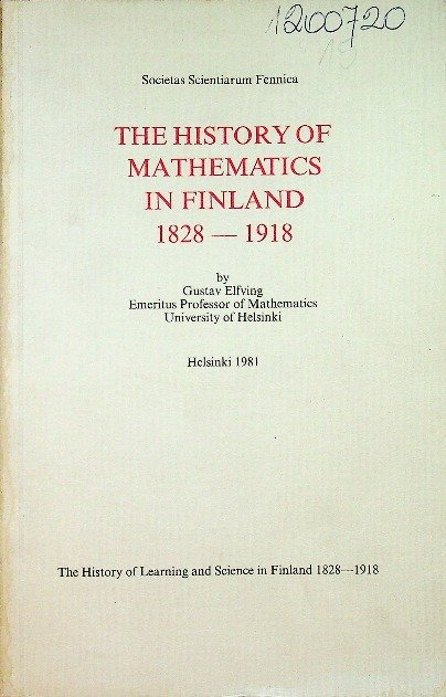 The history of mathematics in Finland 1828 - 1918 - W opisie | Książka ...