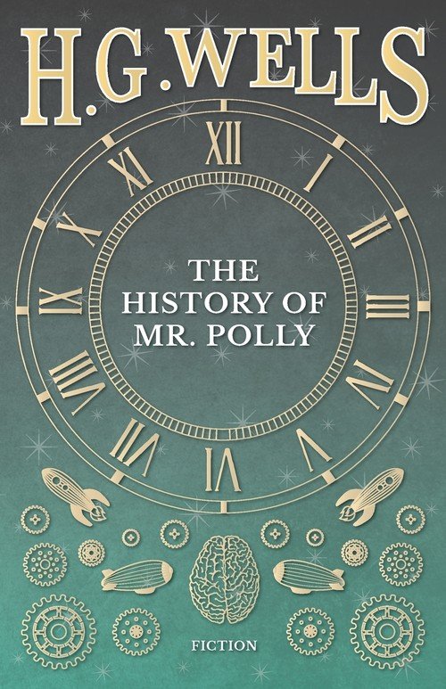 The History of Mr. Polly - Wells H. G. | Książka w Empik