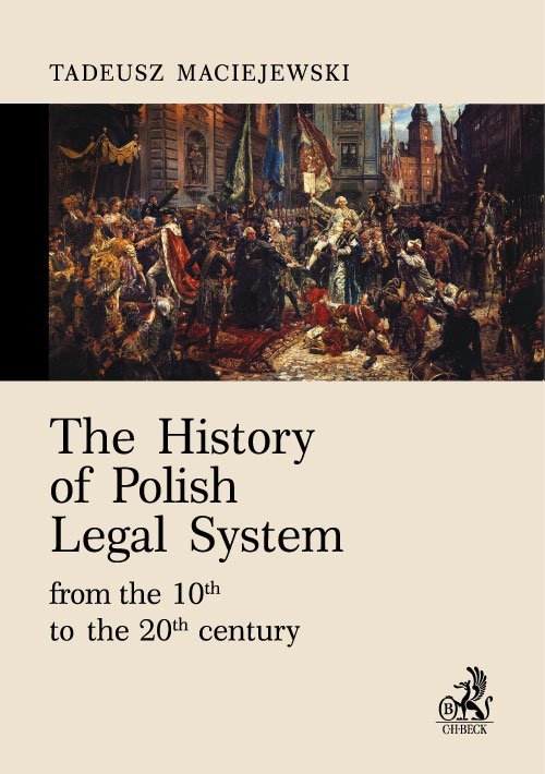 The History of Polish Legal System from the 10th to the 20th century ...