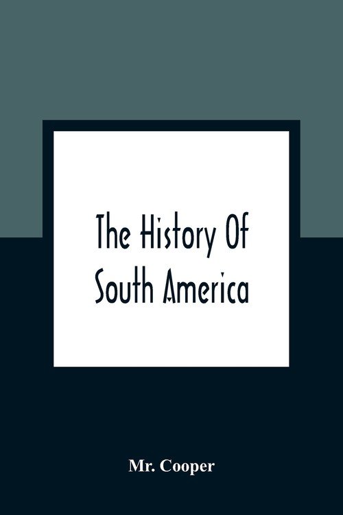 The History Of South America - W opisie | Książka w Empik