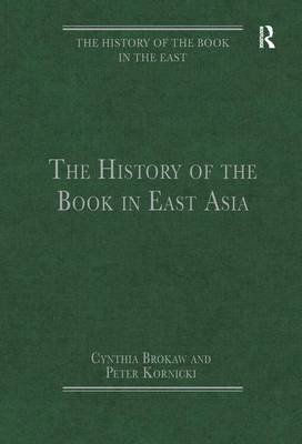 The History of the Book in East Asia - Taylor & Francis Ltd. | Książka ...