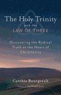 The Holy Trinity And The Law Of Three - Cynthia Bourgeault | Książka w ...