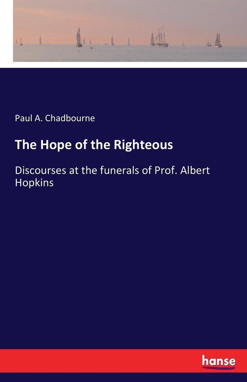 The Hope of the Righteous - Chadbourne Paul A. | Książka w Empik