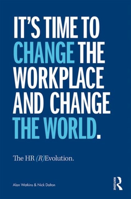 The HR (R)Evolution. Change the Workplace, Change the World - Alan Watkins | Książka w Empik