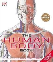 The Human Body Book: An Illustrated Guide to Its Structure, Function ...