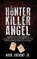 The Hunter Killer Angel - Anthony Mark | Książka w Empik