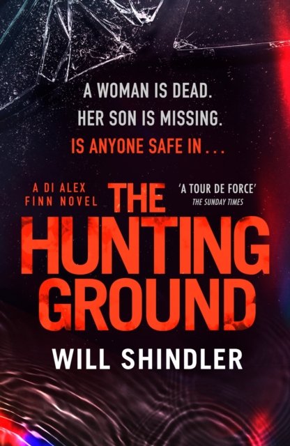 The Hunting Ground: A gripping detective novel that will give you ...