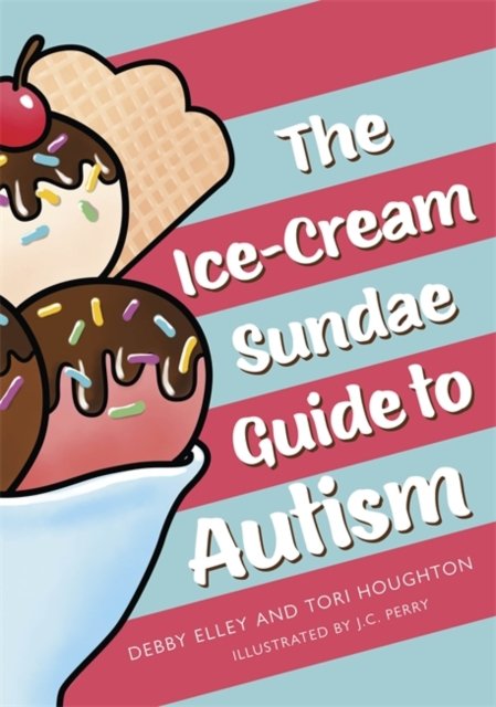 The Ice-Cream Sundae Guide to Autism: An Interactive Kids Book for ...