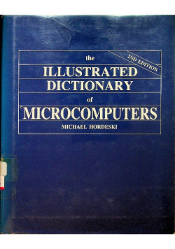 The illustrated dictionary of microcomputers - | Książka w Empik