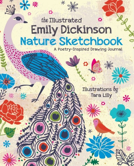 The Illustrated Emily Dickinson Nature Sketchbook. A Poetry-Inspired Drawing Journal ...