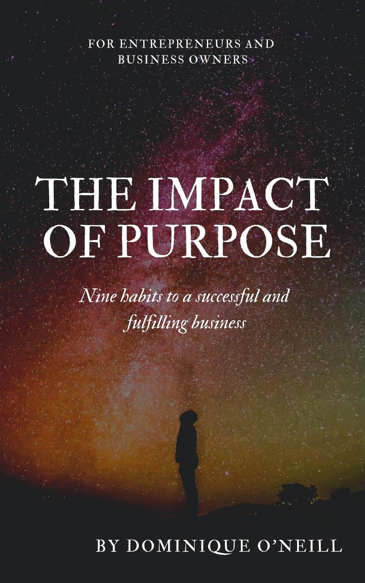 The Impact of Purpose - ebook epub - Dominique O'Neill | Ebook Sklep EMPIK.COM