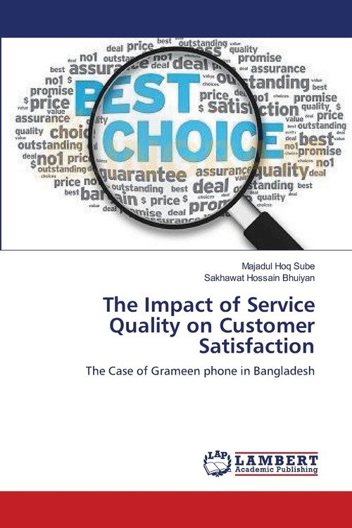 The Impact of Service Quality on Customer Satisfaction - Sube Majadul ...