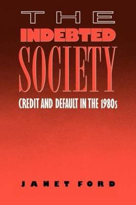 The Indebted Society Credit and Default - Ford Janet | Książka w Empik