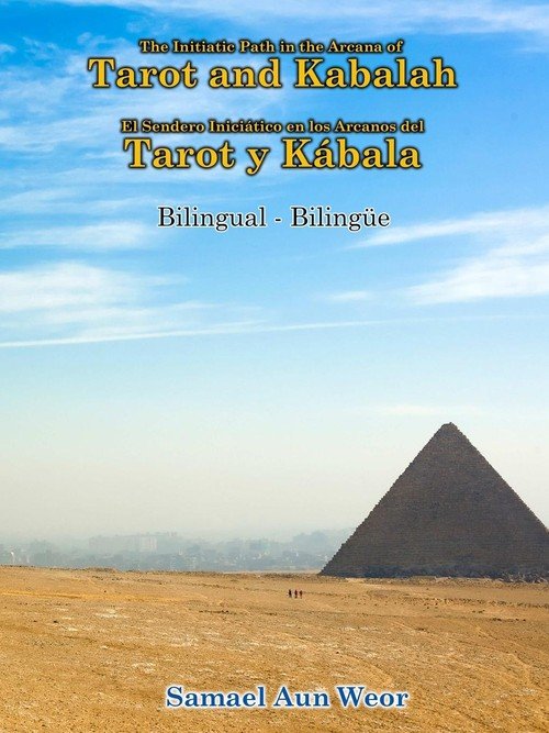 The Initiatic Path in the Arcana of the Tarot and Kabalah (Bilingual ...