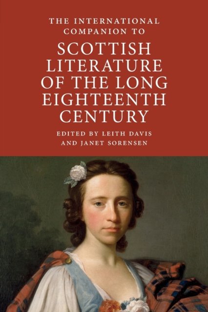 The International Companion to Scottish Literature of the Long Eighteenth Century - Opracowanie ...