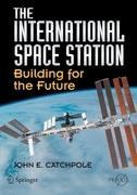 The International Space Station - Catchpole John E. | Książka w Empik