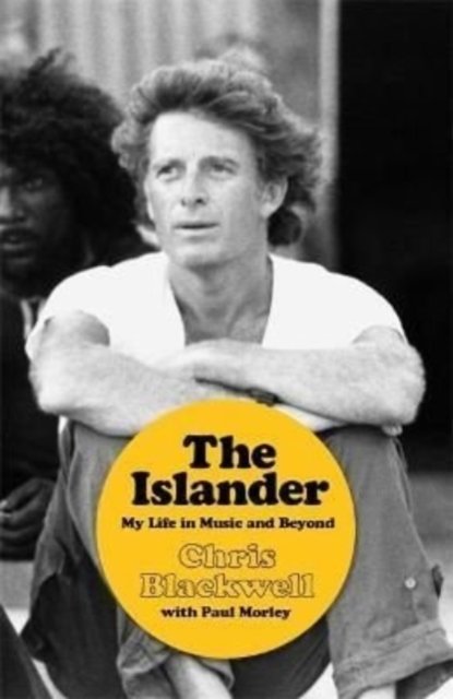The Islander: My Life in Music and Beyond - Chris Blackwell | Książka w ...