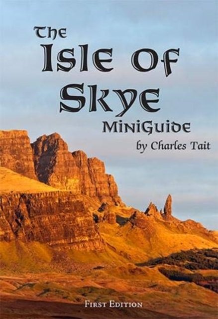 The Isle of Skye MiniGuide - Charles Tait | Książka w Empik