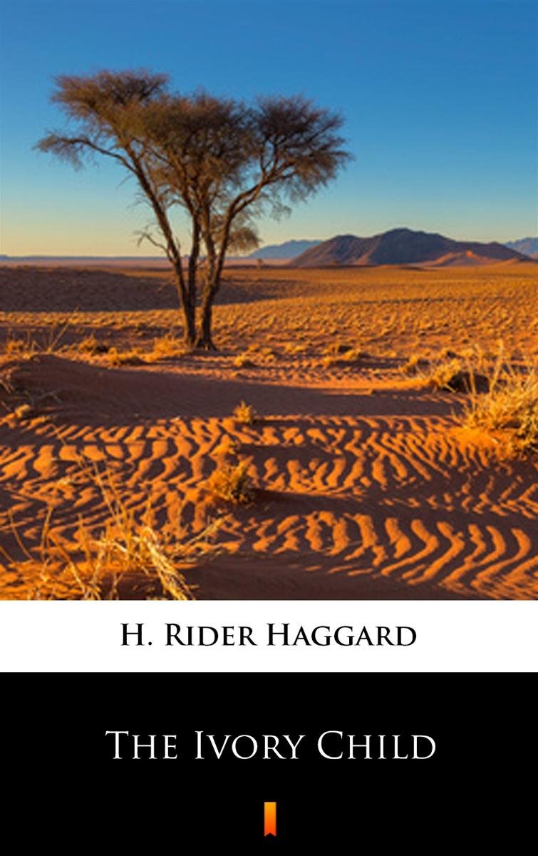 The Ivory Child - ebook epub - Haggard H. Rider | Ebook Sklep EMPIK.COM