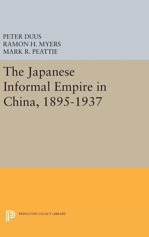 The Japanese Informal Empire in China, 1895-1937 - Null | Książka w Empik