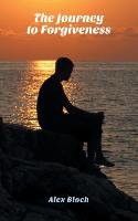 The Journey to Forgiveness - Bloch Alex | Książka w Empik