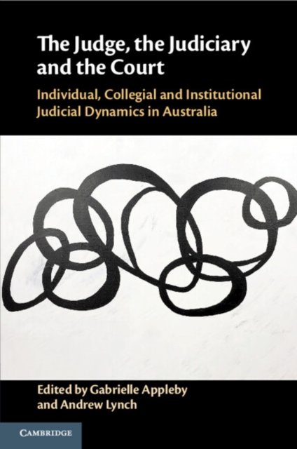 The Judge, the Judiciary and the Court: Individual, Collegial and ...