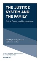 The Justice System and the Family: Police, Courts, and Incarceration ...