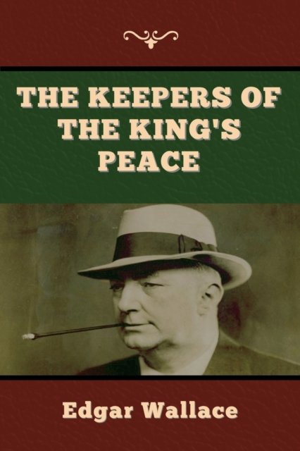 The Keepers of the Kings Peace - Edgar Wallace | Książka w Empik