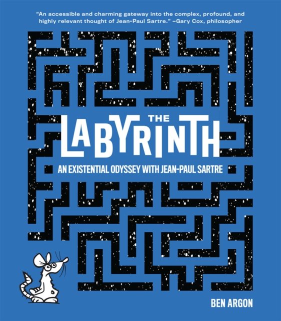 The Labyrinth: An Existential Odyssey with Jean-Paul Sartre - Ben Argon ...