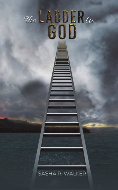 The Ladder to God - Sasha R. Walker | Książka w Empik