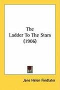 The Ladder to the Stars (1906) - Findlater Jane Helen | Książka w Empik