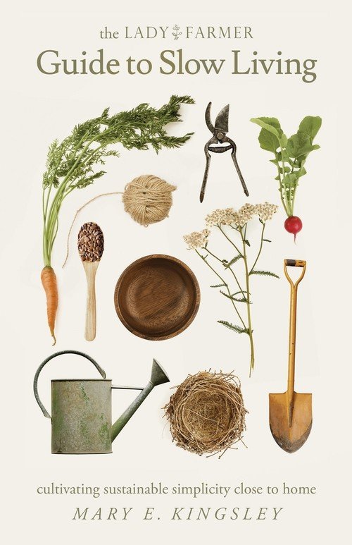 The Lady Farmer Guide to Slow Living - W opisie | Książka w Empik