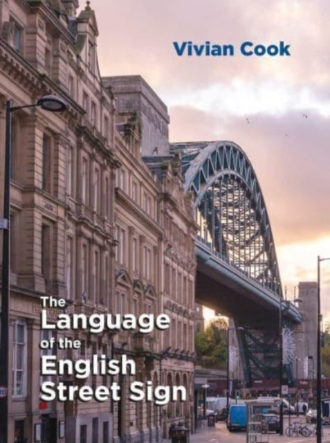 The Language of the English Street Sign - Vivian Cook | Książka w Empik