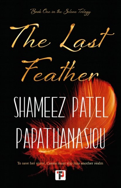 The Last Feather - Shameez Patel Papathanasiou | Książka w Empik