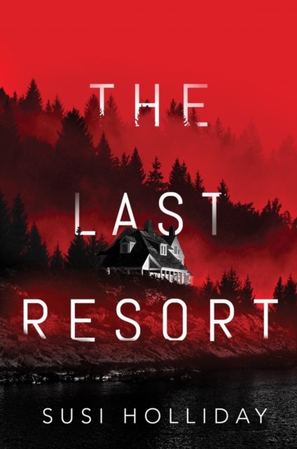 The Last Resort - Susi Holliday | Książka w Empik