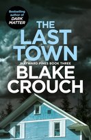 The Last Town - Crouch Blake | Książka w Empik
