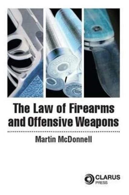 The Law of Firearms & Offensive Weapons - Martin ODonnell | Książka w Empik