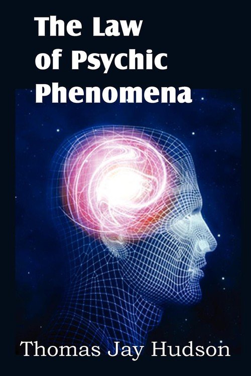 The Law of Psychic Phenomena - Thomas Jay Hudson | Książka w Empik