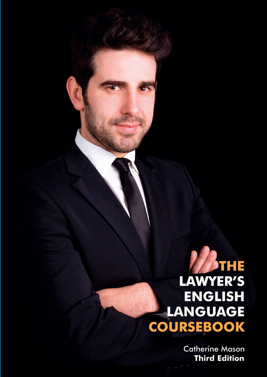 The Lawyer's English Language Coursebook. Third Edition - Mason ...